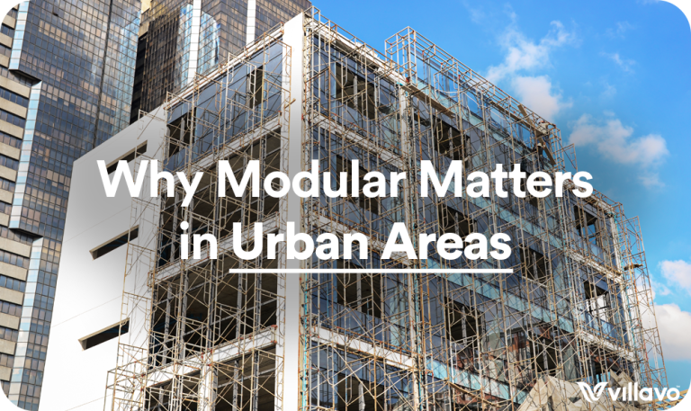 Why Modular Matters in Urban Areas | Villavo